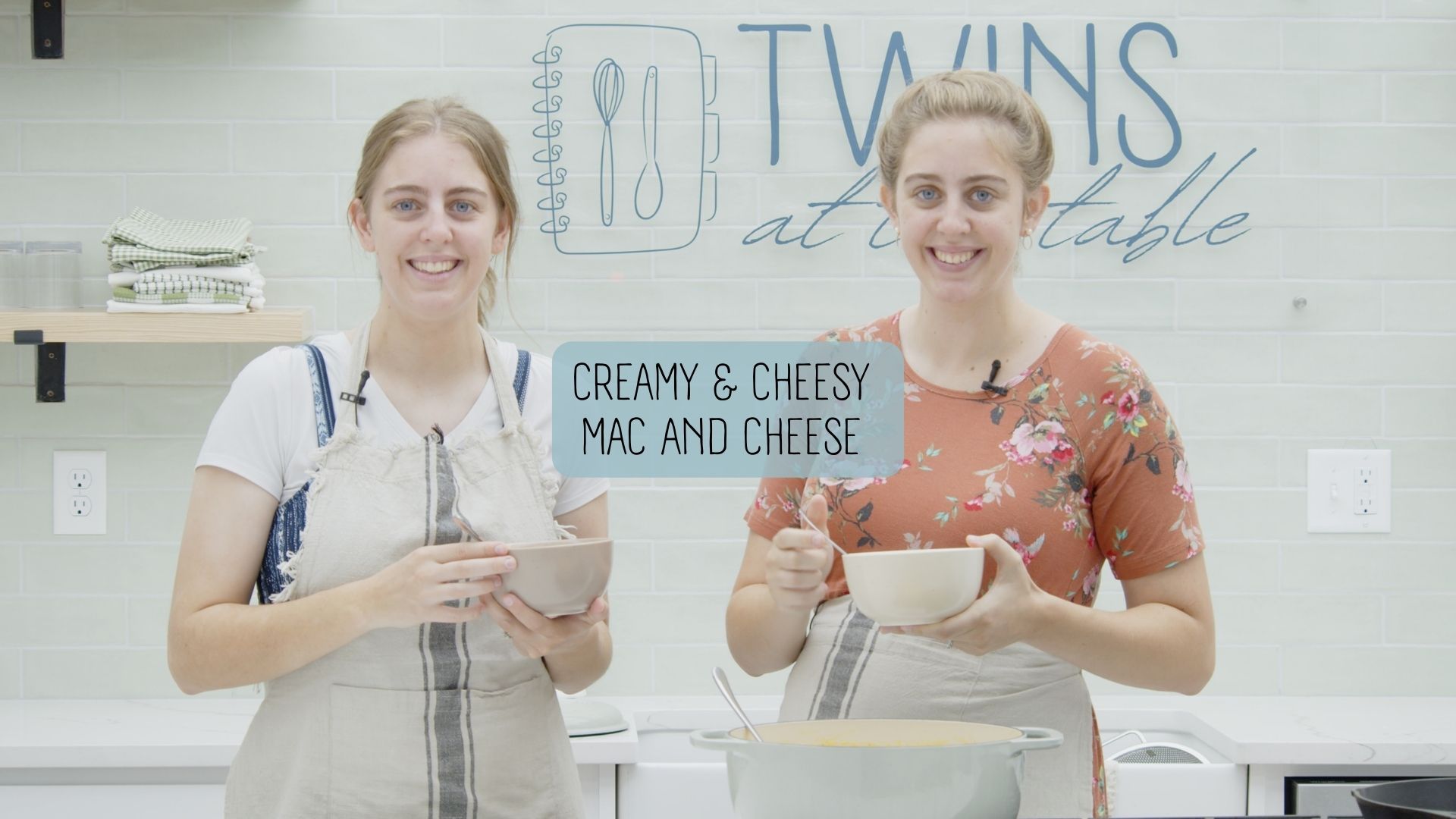 Homemade Mac & Cheese - Twins At The Table | Learn To Cook